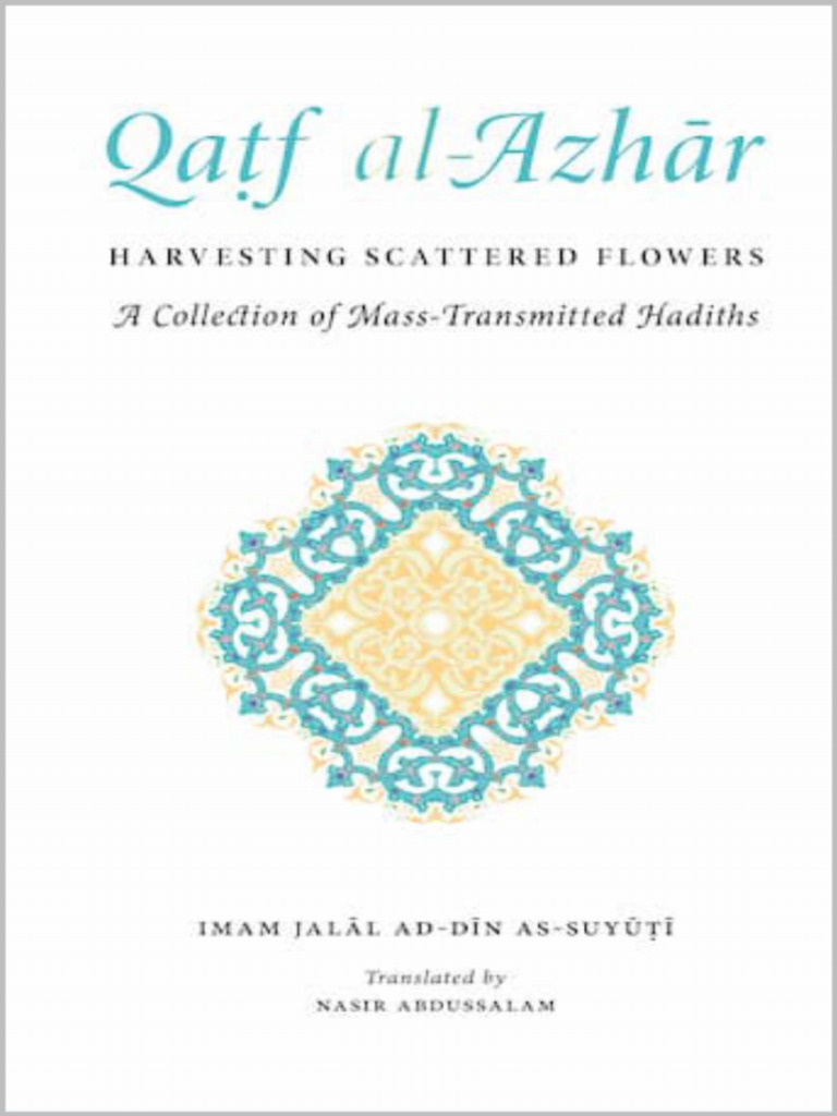 Qa F Al-Azhar Harvesting Scattered Flowers (Jalal Ad-Din As-Suyuti) (Z ...