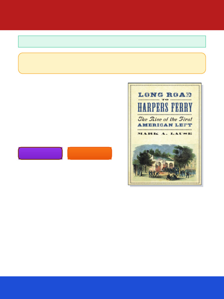 Long Road To Harpers Ferry The Rise of The First American Left Mark A ...