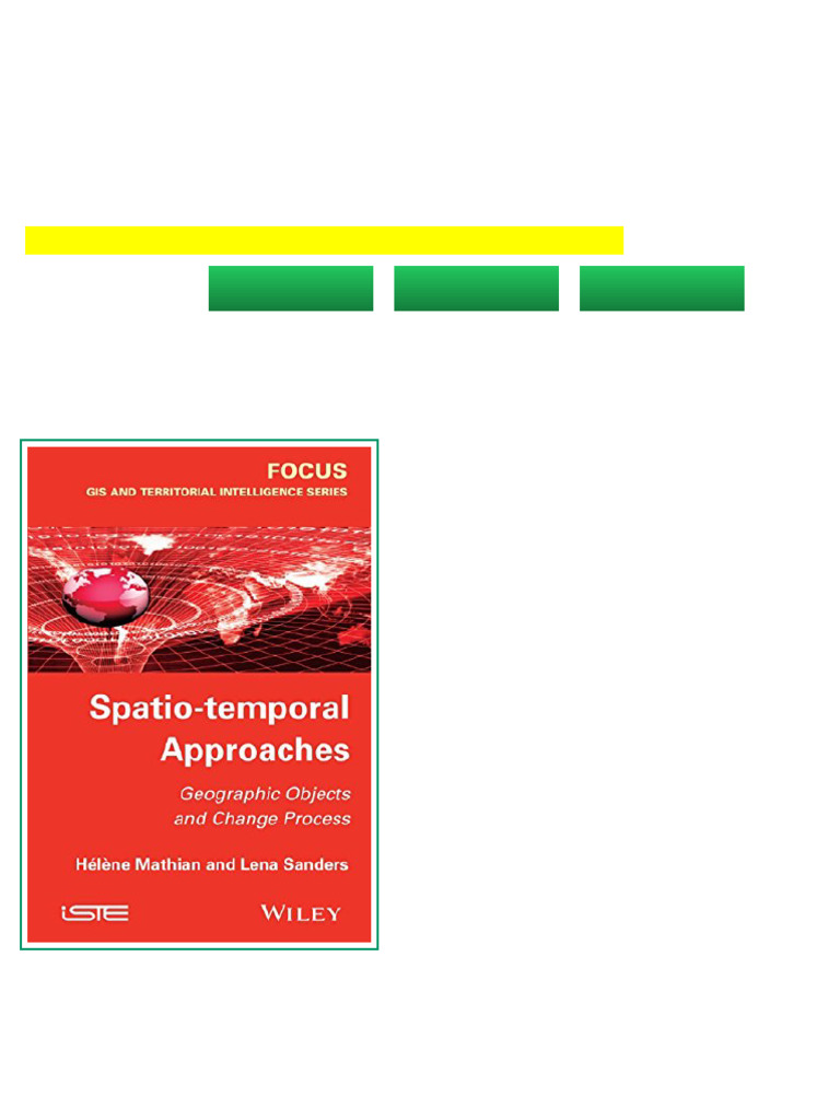 Spatio temporal Approaches Geographic Objects and Change Process 1st ...
