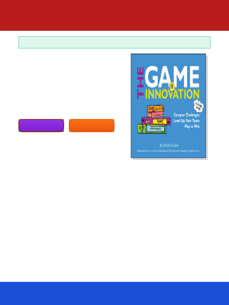 The GAME of Innovation: Gamify Challenges, Level Up Your Team, and Play ...