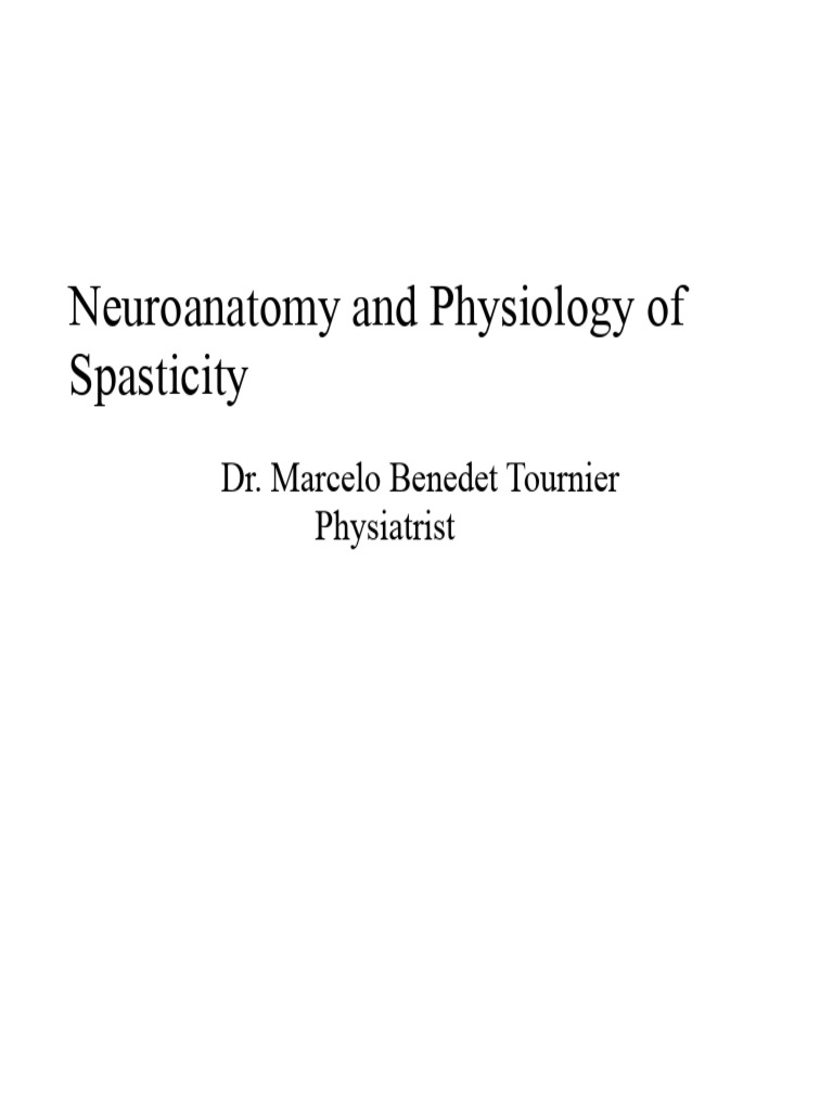 Understanding Spasticity: Neuroanatomy Insights | PDF
