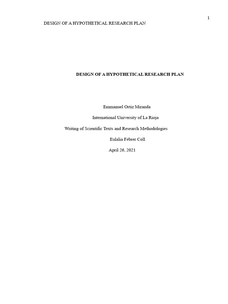 Design of A Hypothetical Research Plan | PDF | Methodology | Cognition