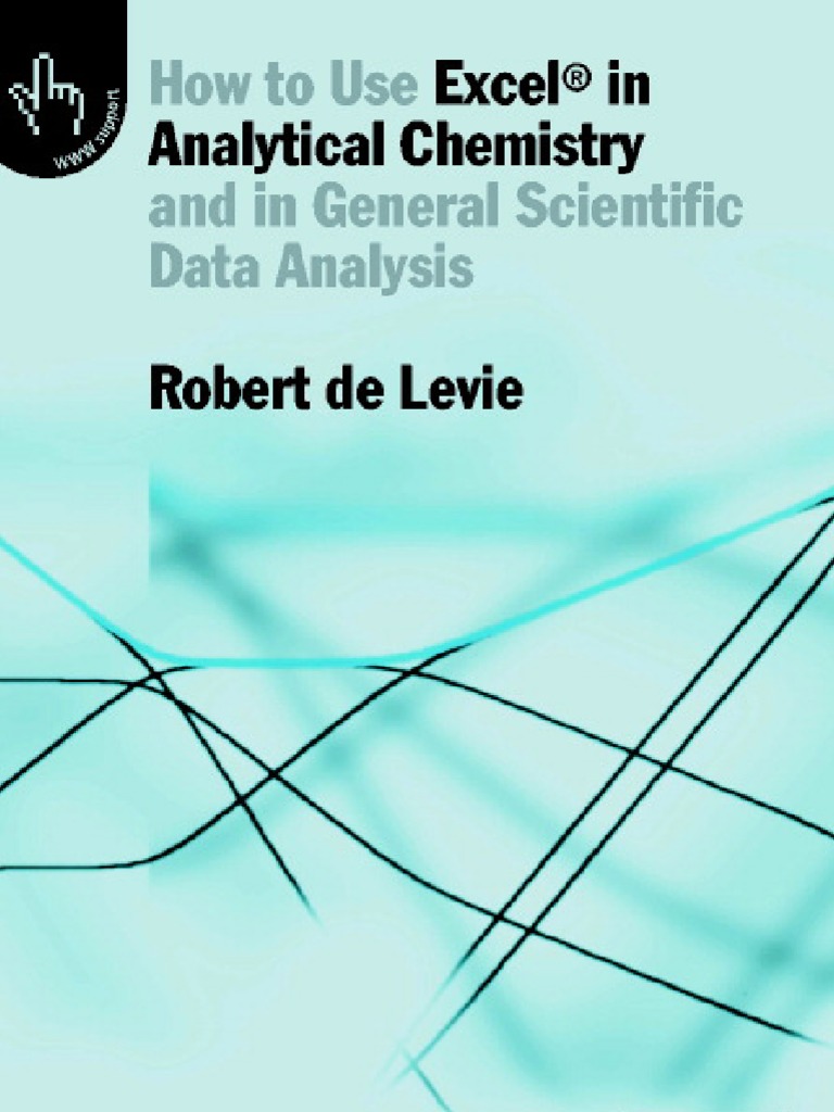 How To Use Excel in Analytical Chemistry and in General Scientific Data ...