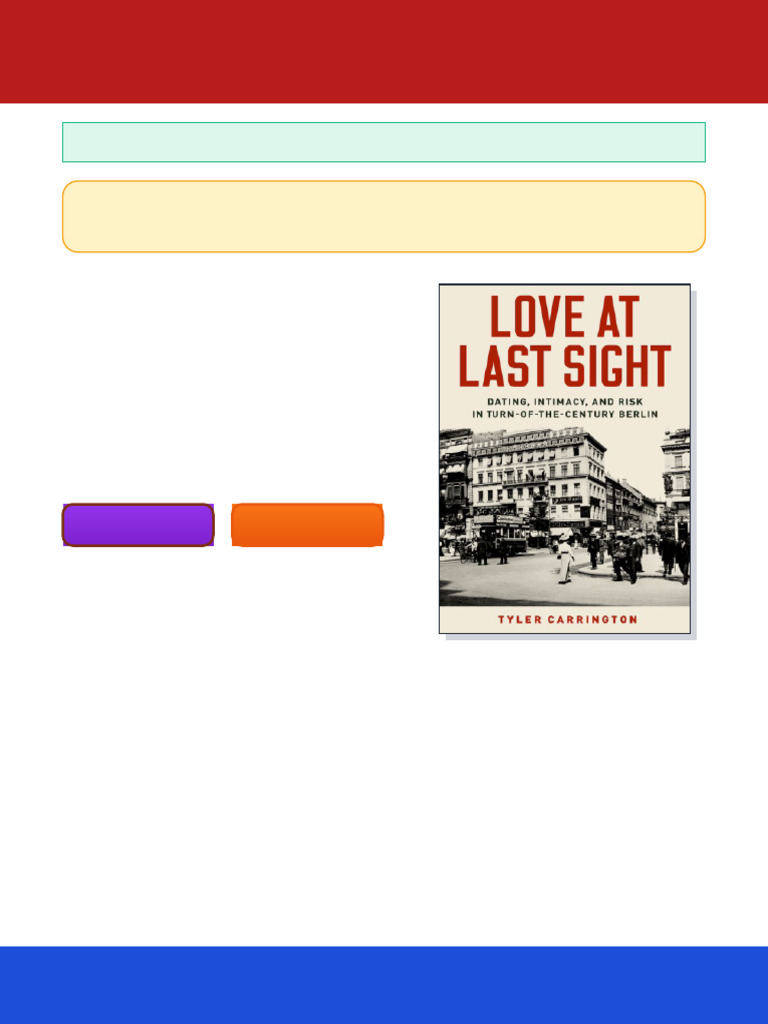 Love at Last Sight: Dating, Intimacy, and Risk in Turn-of-the-Century ...