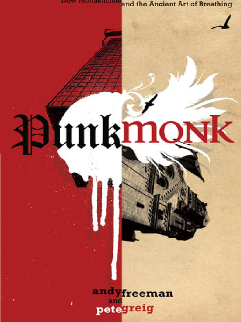 Punk Monk: New Monasticism and The Ancient Art of Breathing | PDF