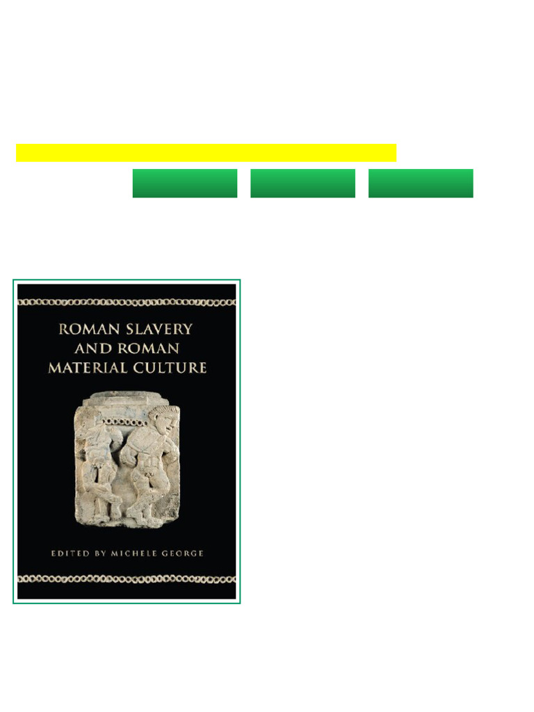 Roman Slavery and Roman Material Culture 3rd Edition Michele George ...