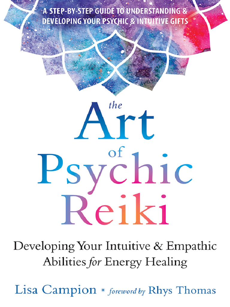 Ce682da4 66ee 4e9f 9f53 826ae5e8e6d6 The Art of Psychic Reiki by Lisa ...