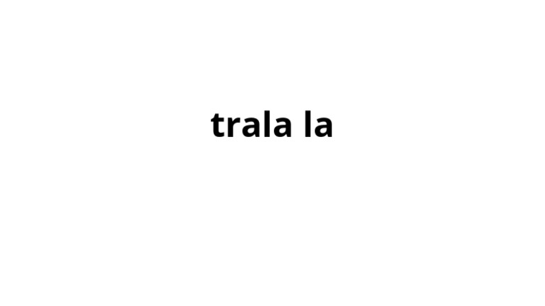 Trala La | PDF