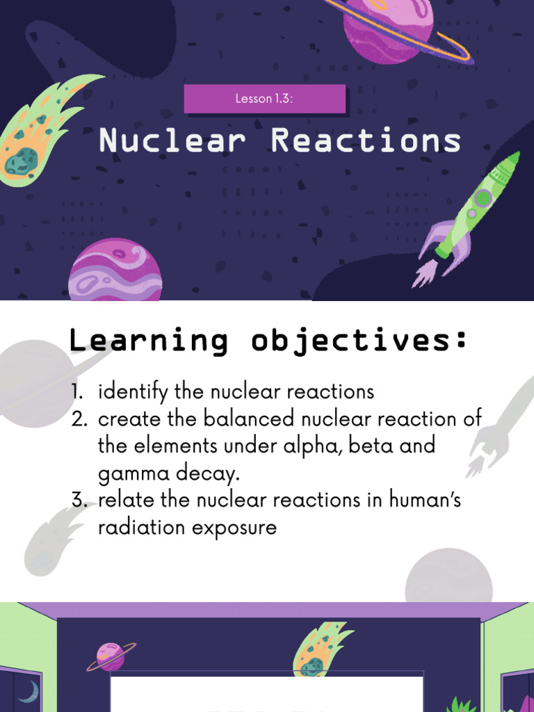 Quarter1 Lesson1 Part3 Nuclear-Reactions | PDF