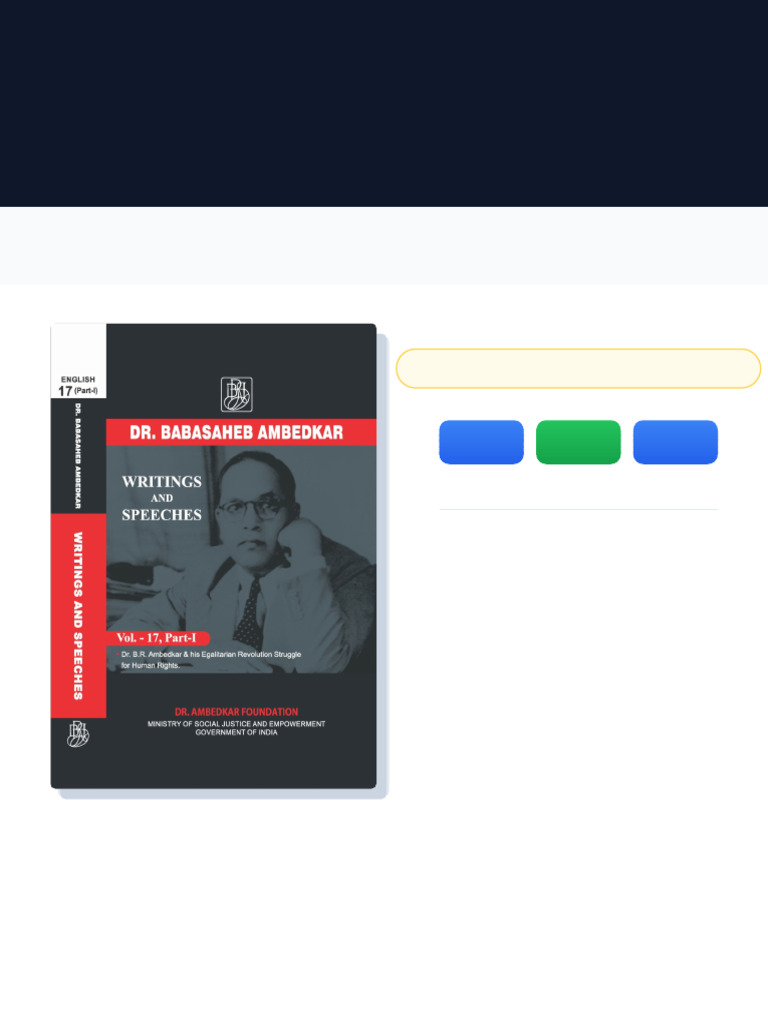 DR BABASAHEB AMBEDKAR WRITINGS AND SPEECHES Volume No 17 PART ONE DR B R AMBEDKAR AND HIS ...