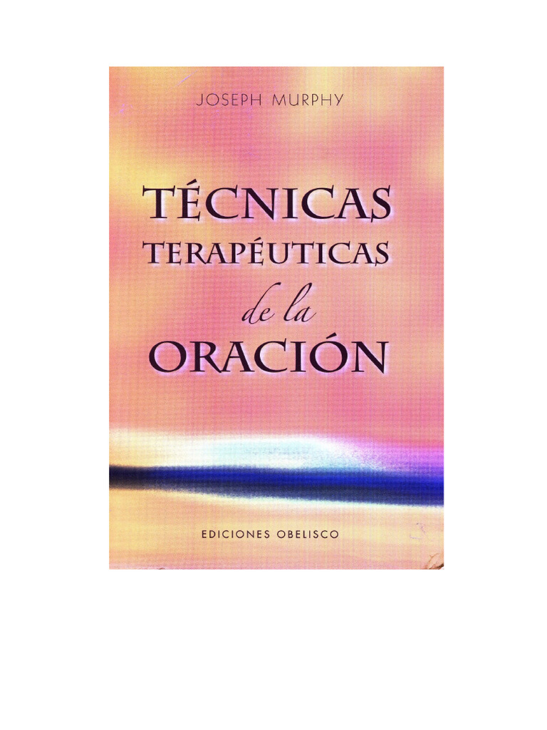 Therapeutic Techniques of Prayer - Joseph Murphy | PDF | Prayer | Thought