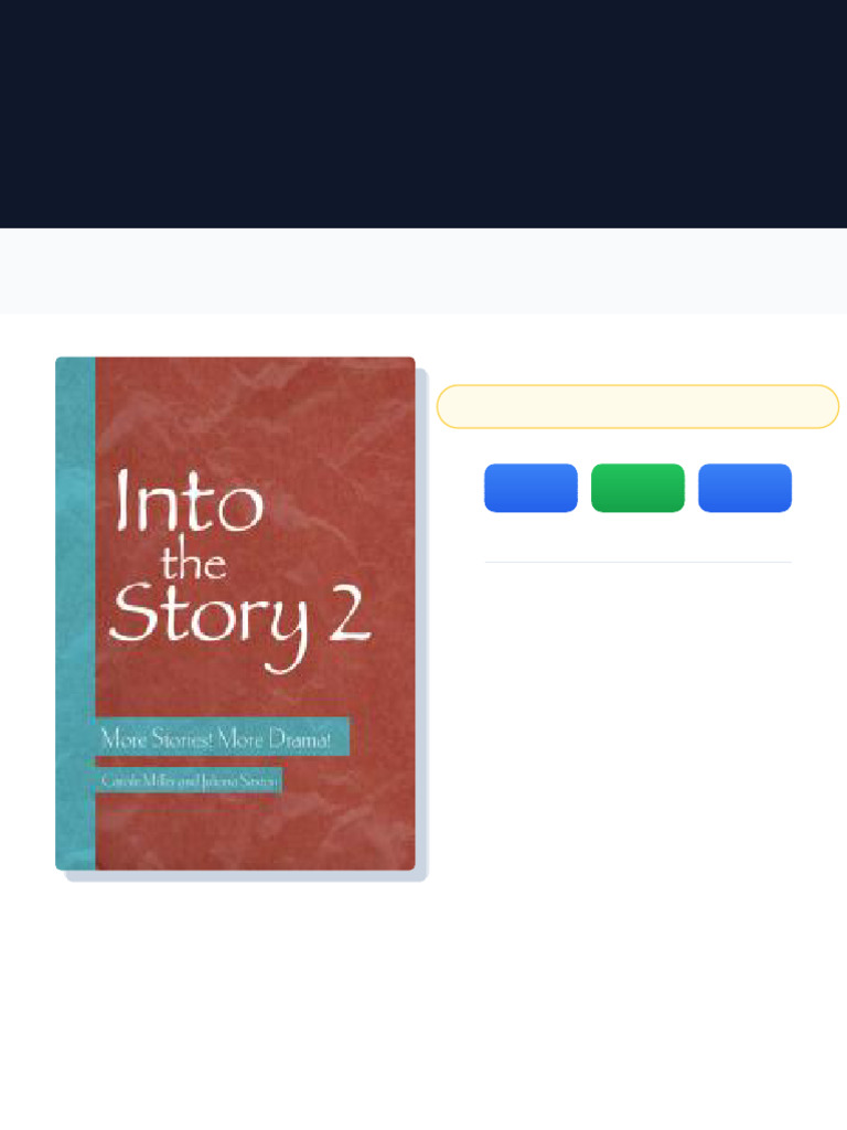 Into the Story 2 More Stories More Drama 1st Edition Carole Miller full ...