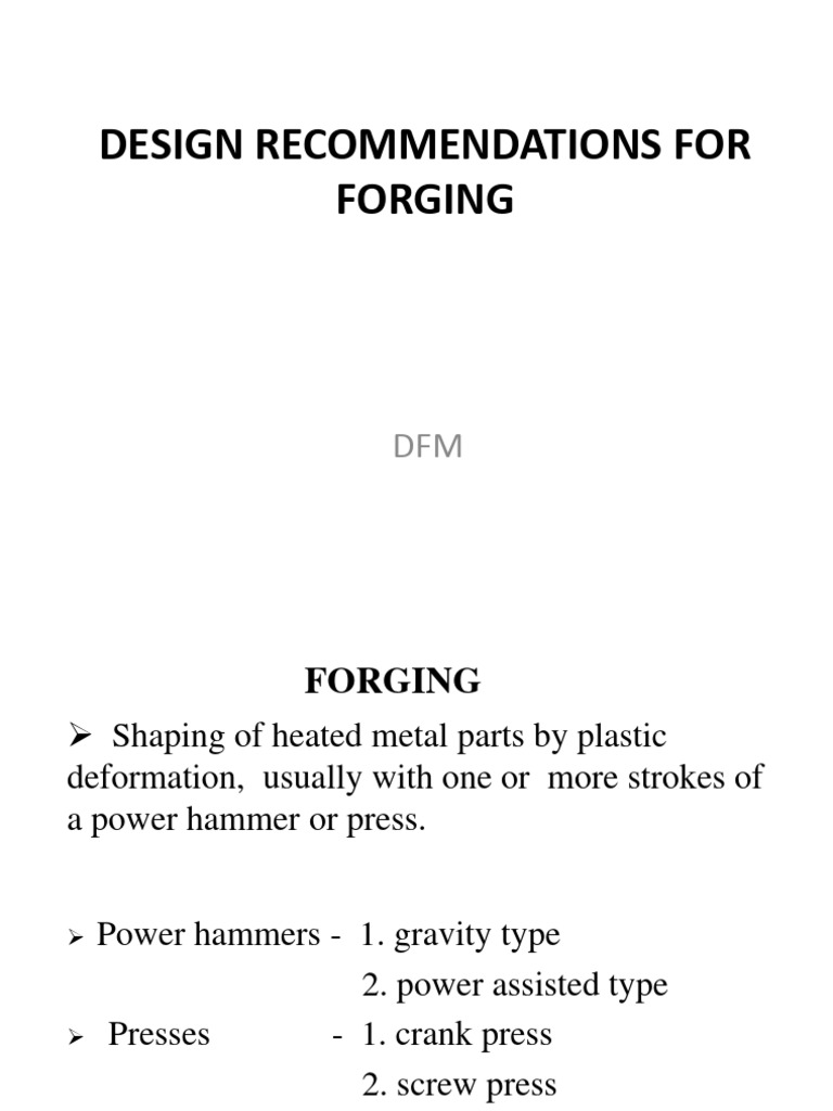 Forging Design Recommendations Guide | PDF | Forging | Engineering ...