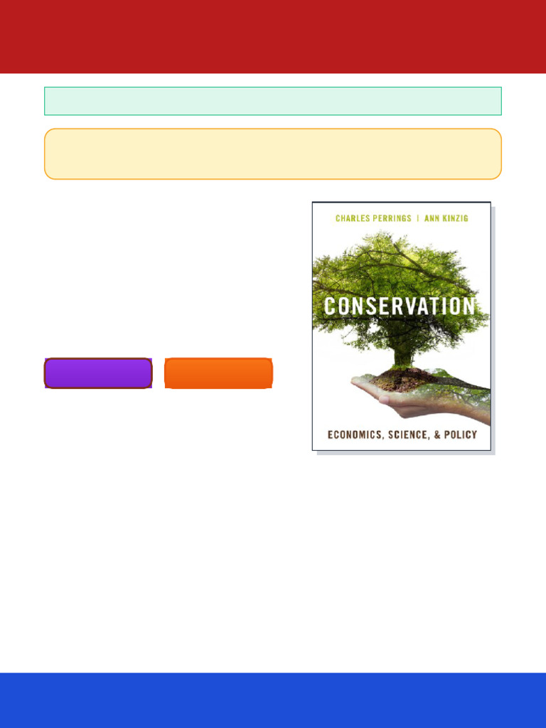 Conservation: Economics, Science, and Policy Charles Perrings and Ann ...