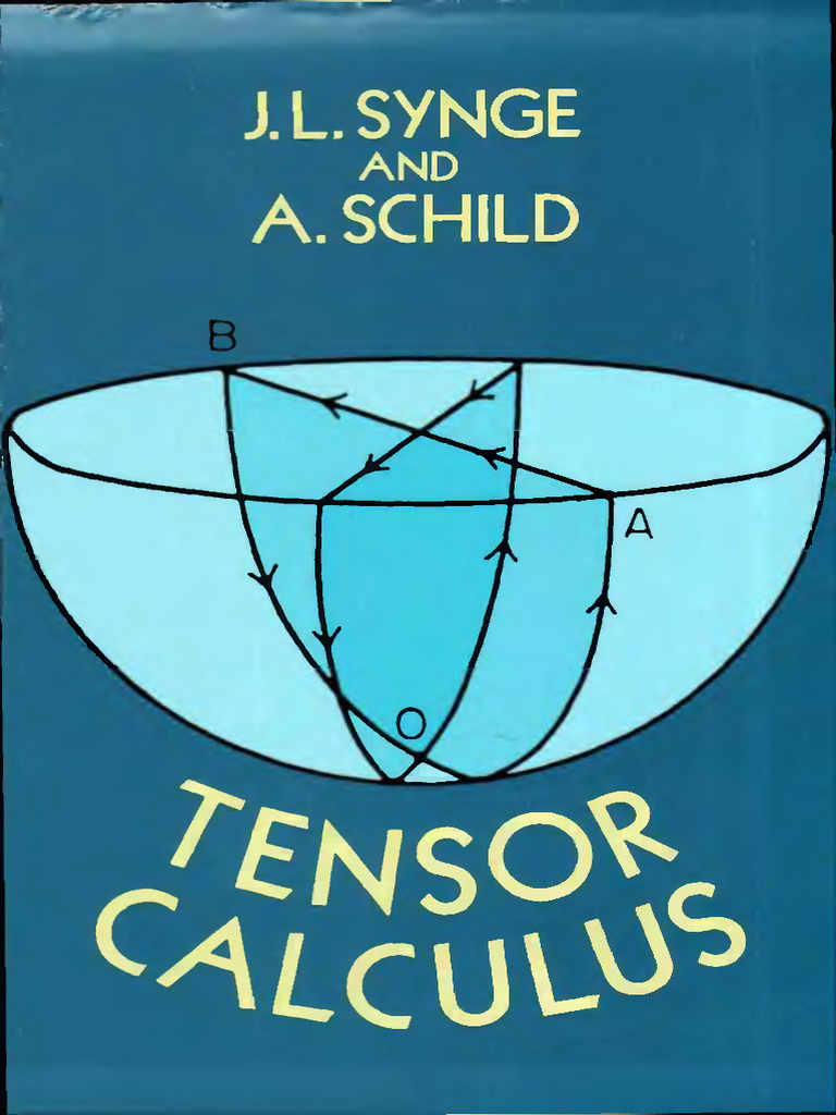 J.L. Synge_ a. Schild - Tensor Calculus-Dover Publications (1978) | PDF