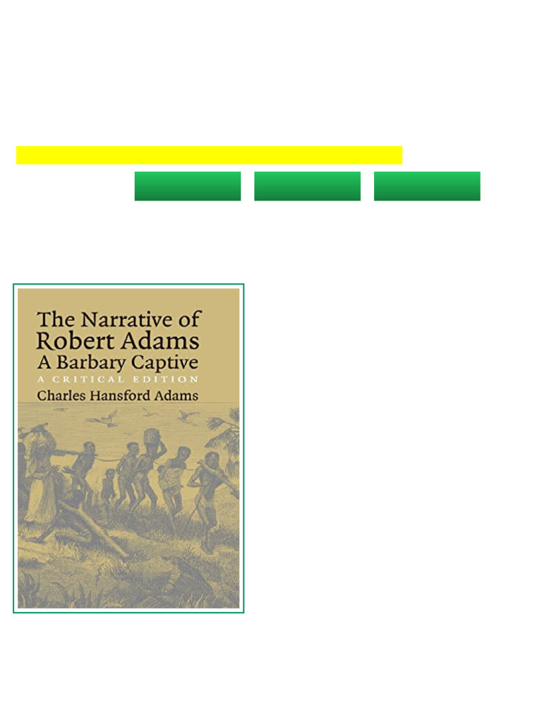 The Narrative of Robert Adams A Barbary Captive A Critical Edition ...