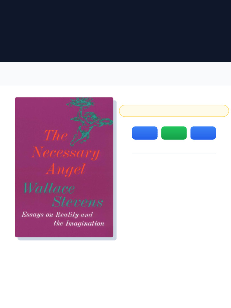 The necessary angel essays on reality and the imagination Stevens ...