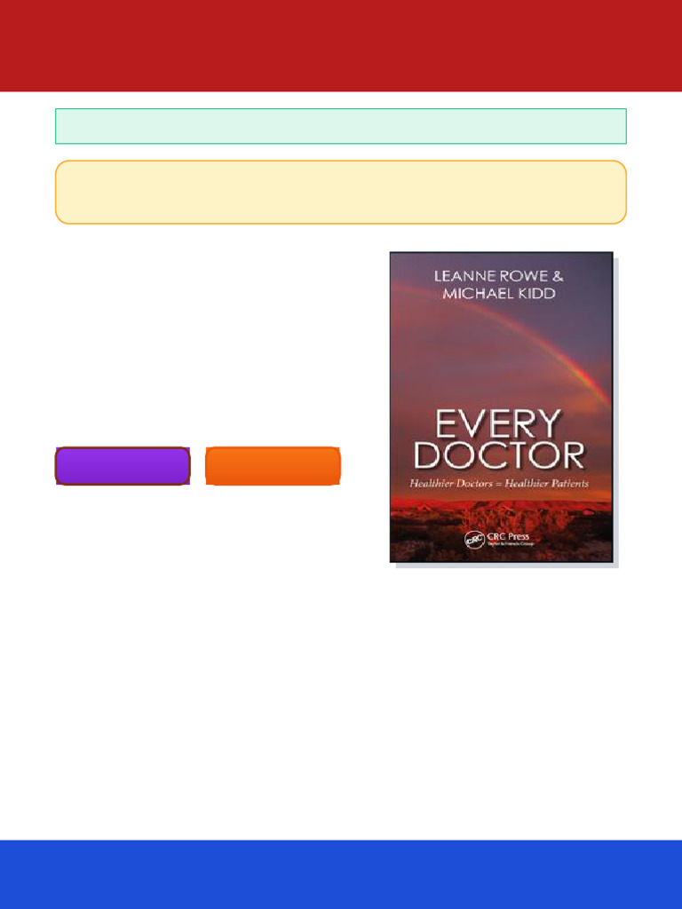Every Doctor: Healthier Doctors = Healthier Patients 1st Edition Leanne ...