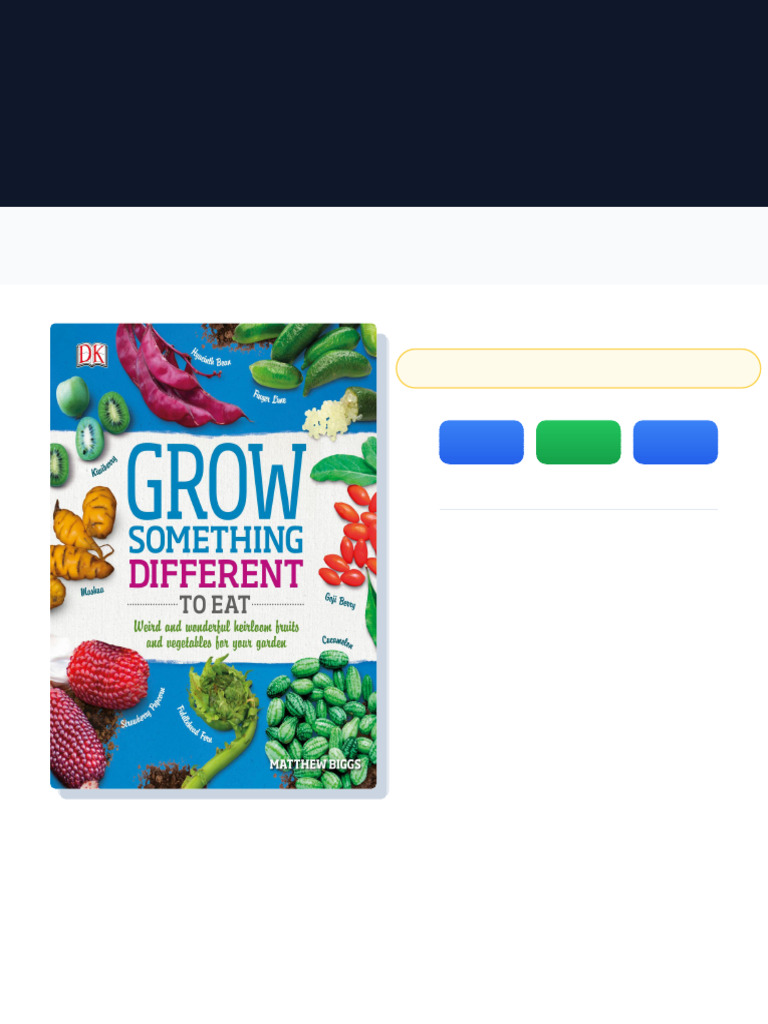Grow Something Different To Eat Weird and Wonderful Heirloom Fruits and ...