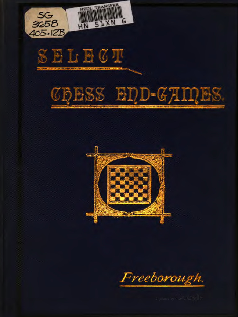 Freeborough Edward - Select chess end-games, 1895-X, 104p | PDF