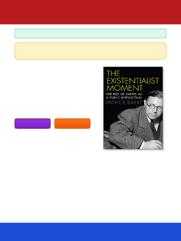 The Existentialist Moment The Rise of Sartre As A Public Intellectual ...