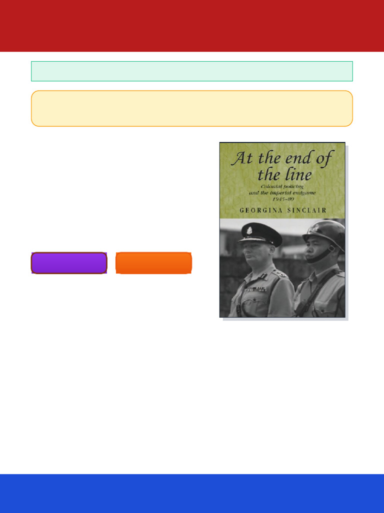 At The End of The Line Colonial Policing and The Imperial Endgame 1945 ...