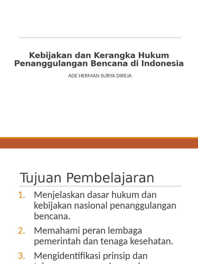 Kebijakan Dan Kerangka Hukum Penanggulangan Bencana Indonesia | PDF