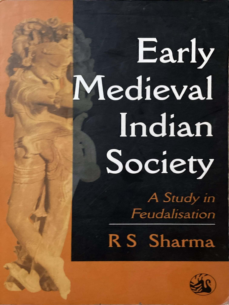 R. S. Sharma, Changes in Social Structure, In Early Medieval Indian ...