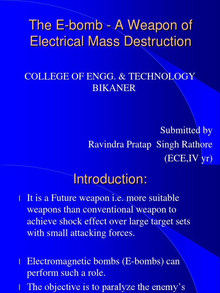 The E-Bomb - A Weapon of Electrical Mass Destruction: College of Engg ...
