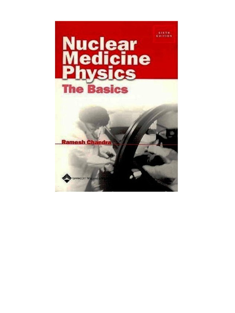 Nuclear Medicine Physics The B | PDF | Radioactive Decay | Atoms