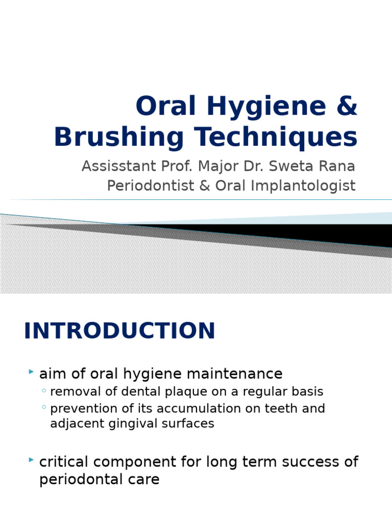 Oral Hygiene and Brushing Techniques | PDF | Toothbrush | Oral Hygiene