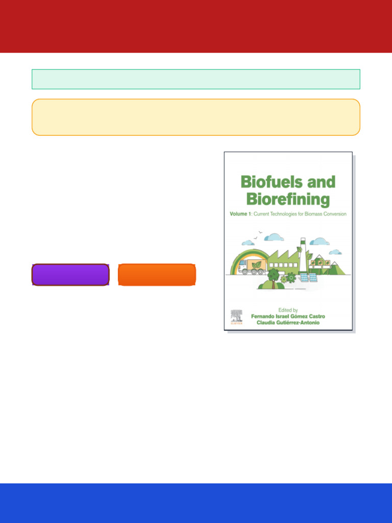 Biofuels and Biorefining: Volume 1: Current Technologies For Biomass ...