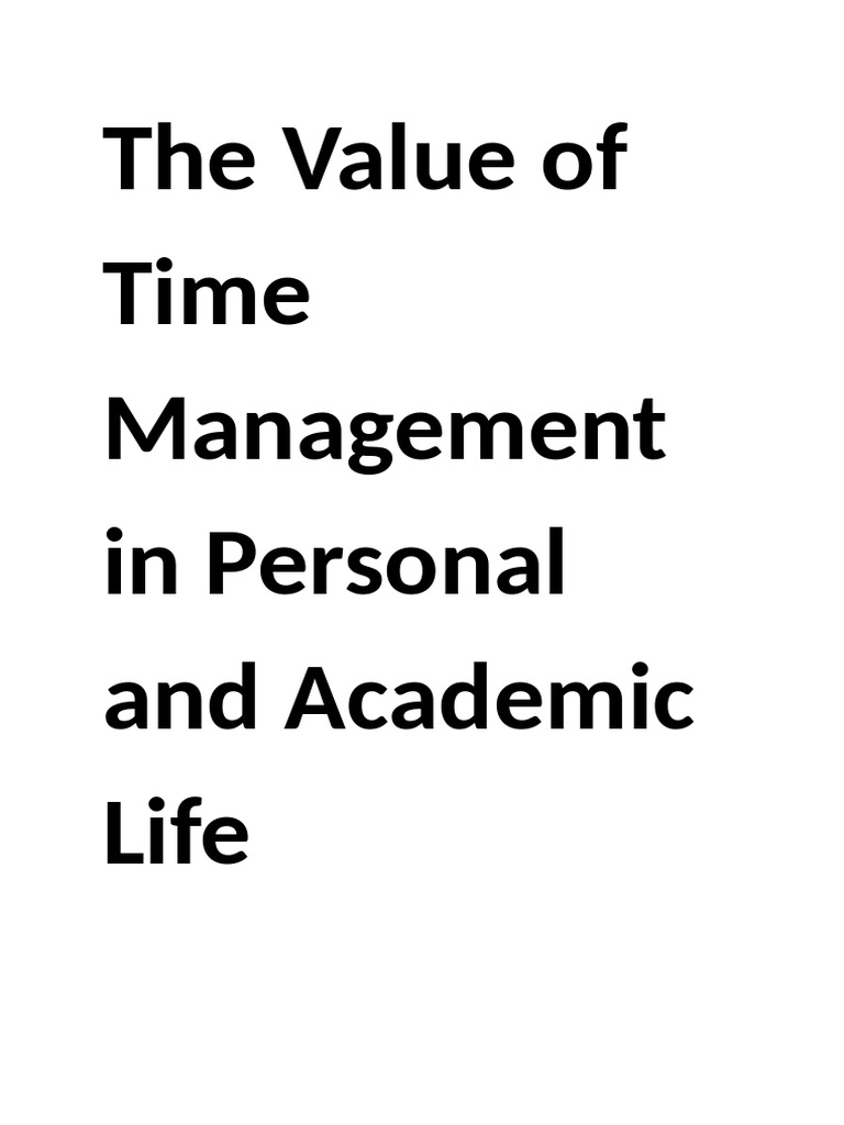 The Value of Time Management in Personal and Academic Life | PDF