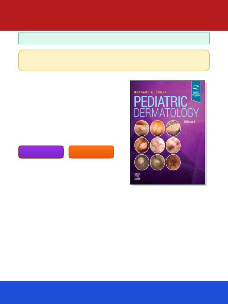 Pediatric Dermatology 5th Edition Bernard A. Cohen pdf ebook version | PDF | Skin