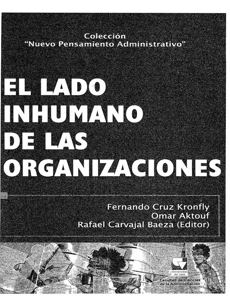 El Lado Inhumano de Las Organizaciones - Cruz Kronfly | PDF