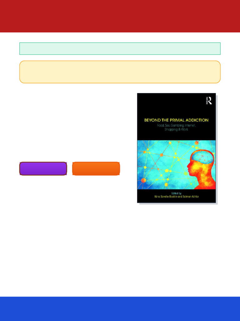 Beyond the Primal Addiction Food Sex Gambling Internet Shopping and Work 1st Edition Nina ...