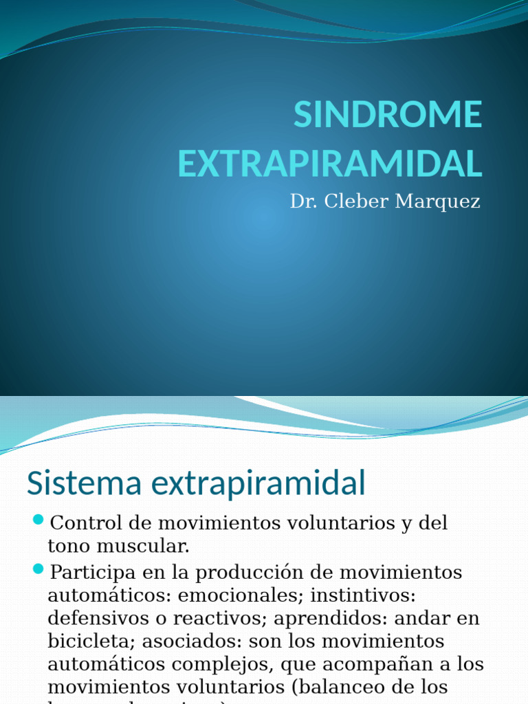 Sindrome Extrapiramidal | PDF | Distonia | Especialidades Medicas