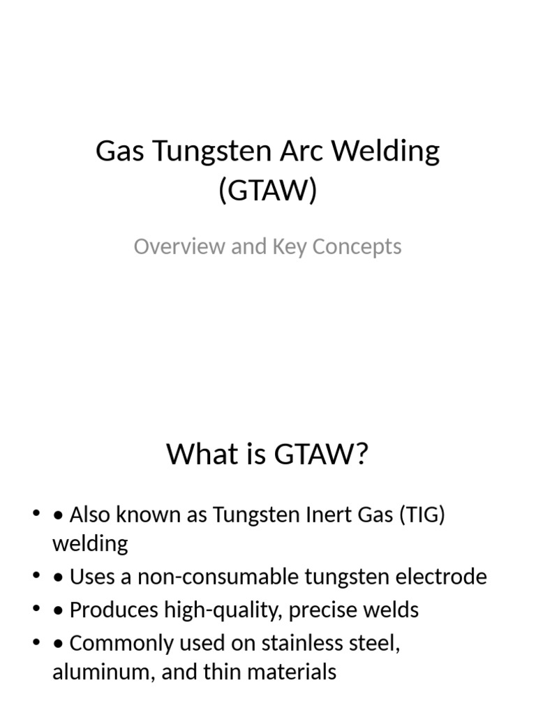 Gas Tungsten Arc Welding (GTAW) Guide | PDF
