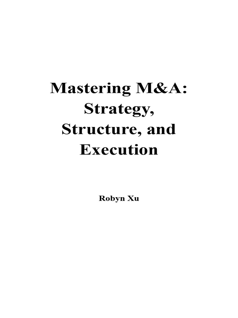 24.Mastering M&A_Strategy, Structure, And Execution_7.28.2025 | PDF ...