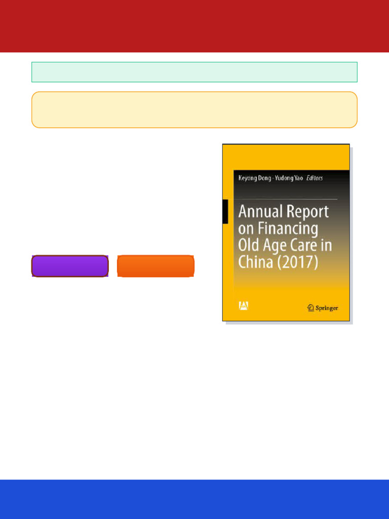 Annual Report on Financing Old Age Care in China (2017) Keyong Dong ...