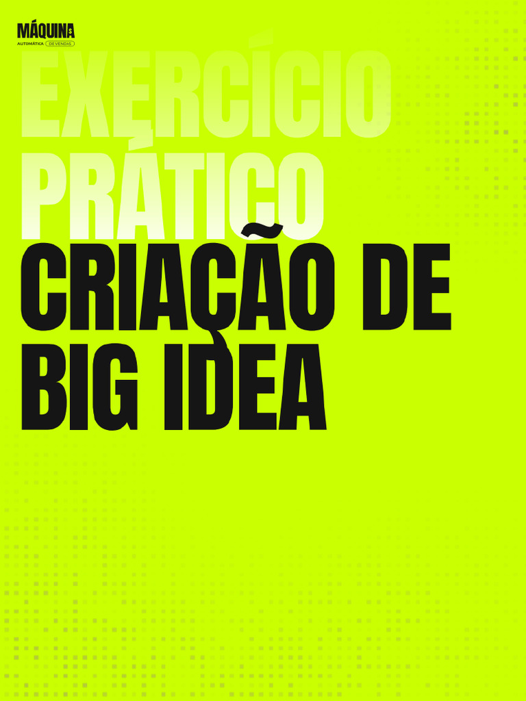 2 - MAV-EXERCÍCIOS-M3-Criar A Big Idea | PDF