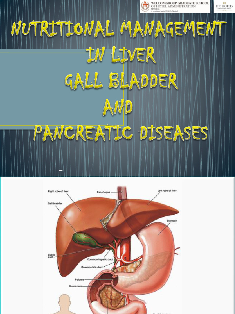Module 5 - NUTRITIONAL MGT of Liver, Gallbladder & Pancreatic Disease ...