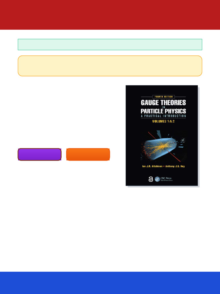 Gauge Theories in Particle Physics: A Practical Introduction, Fourth ...