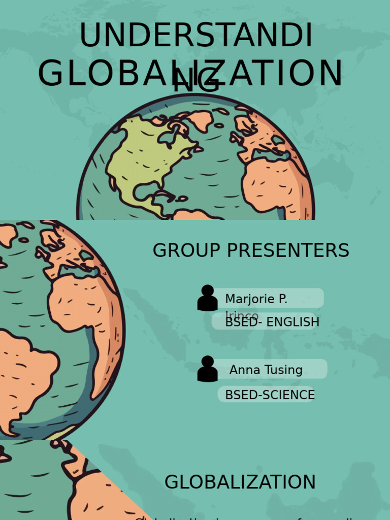 Group 1 Understanding Globalization | PDF | Globalization | Economies