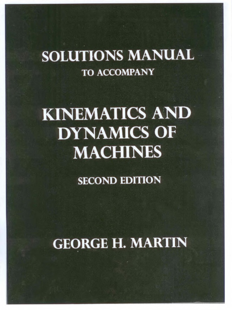 Pdfcoffee.com Kinematics and Dynamics of Machines Solution Manual by George Hmartin z Liborg | PDF