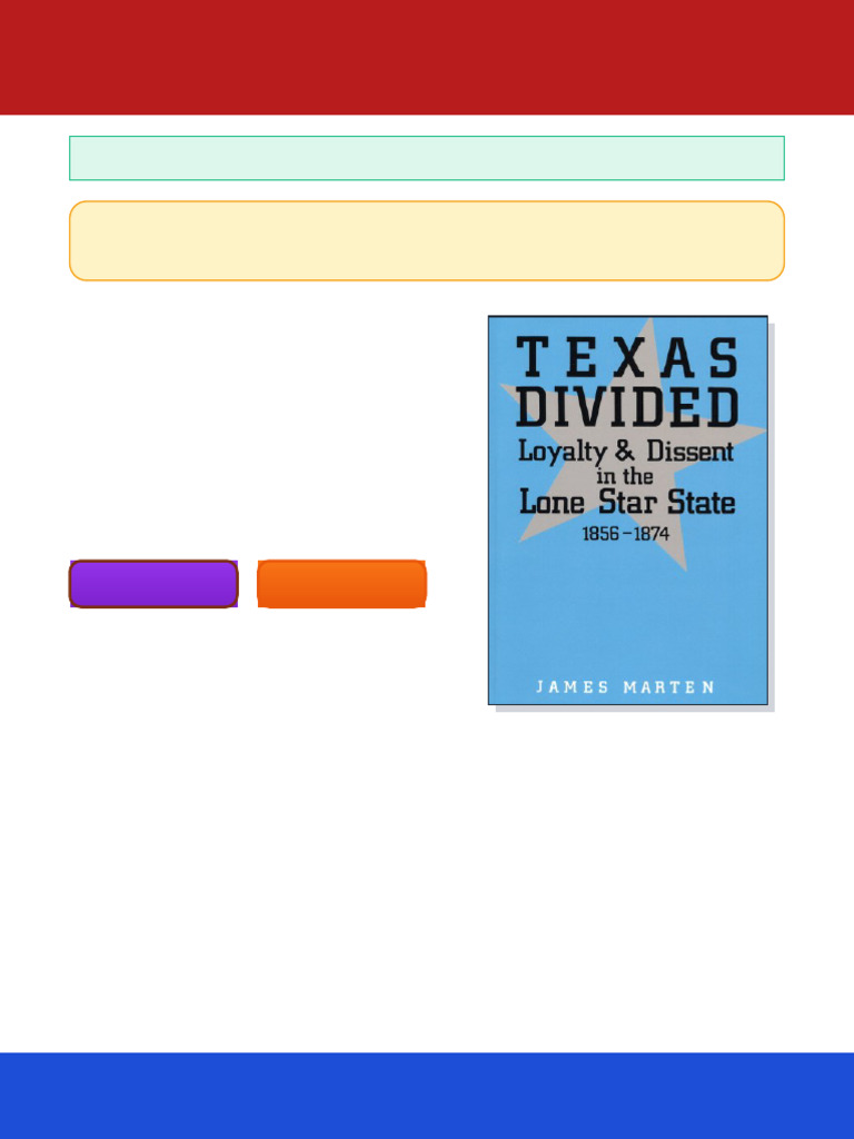 Texas Divided Loyalty and Dissent in The Lone Star State 1856 1874 ...
