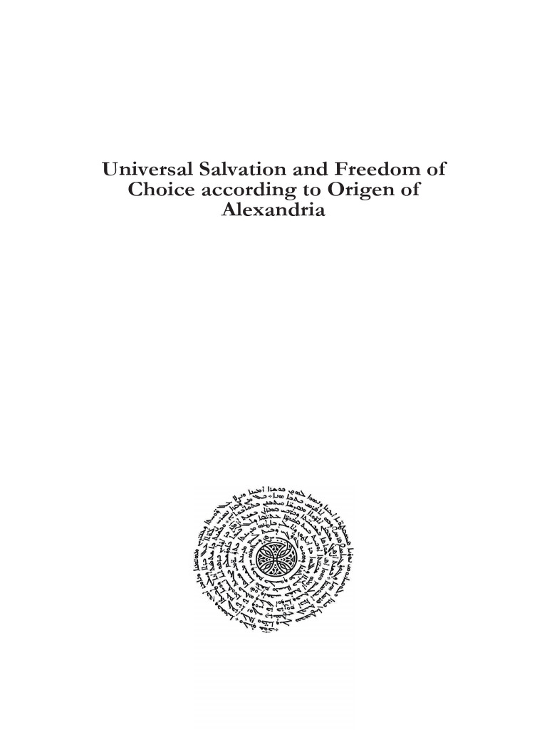 Universal Salvation and Freedom of Choice According To Origen of ...