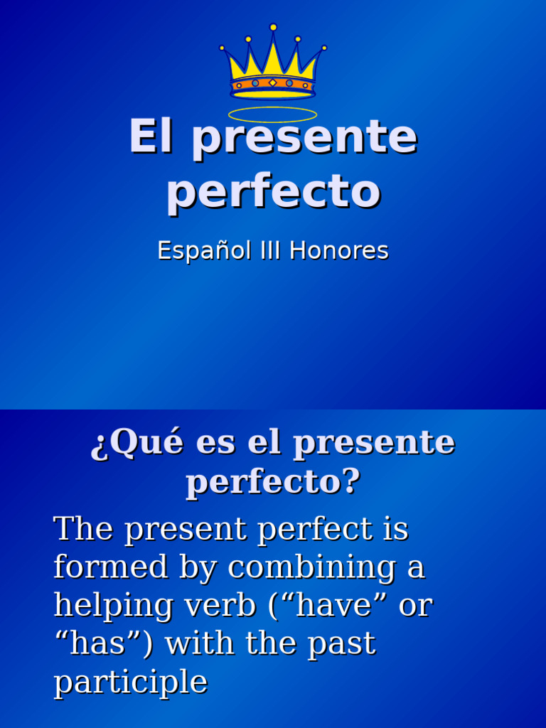 El Presente Perfecto | PDF | Verb | Grammatical Tense
