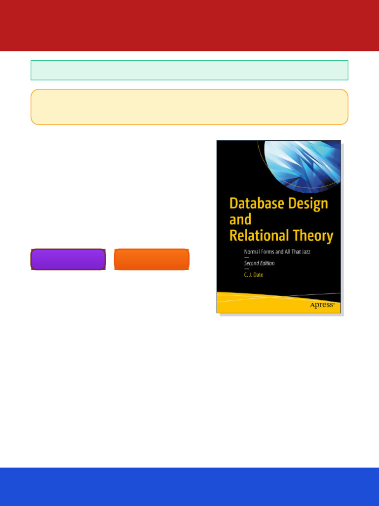 Database Design and Relational Theory: Normal Forms and All That Jazz 2nd Edition C. J. Date ...