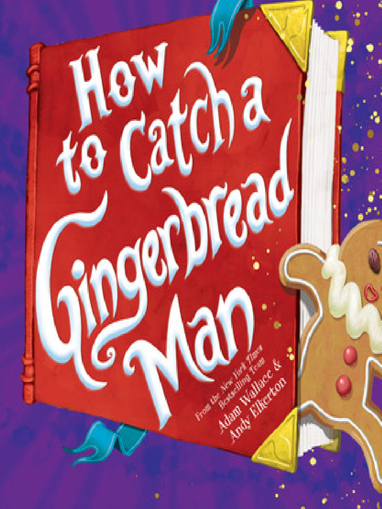 How to Catch a Gingerbread Man | PDF